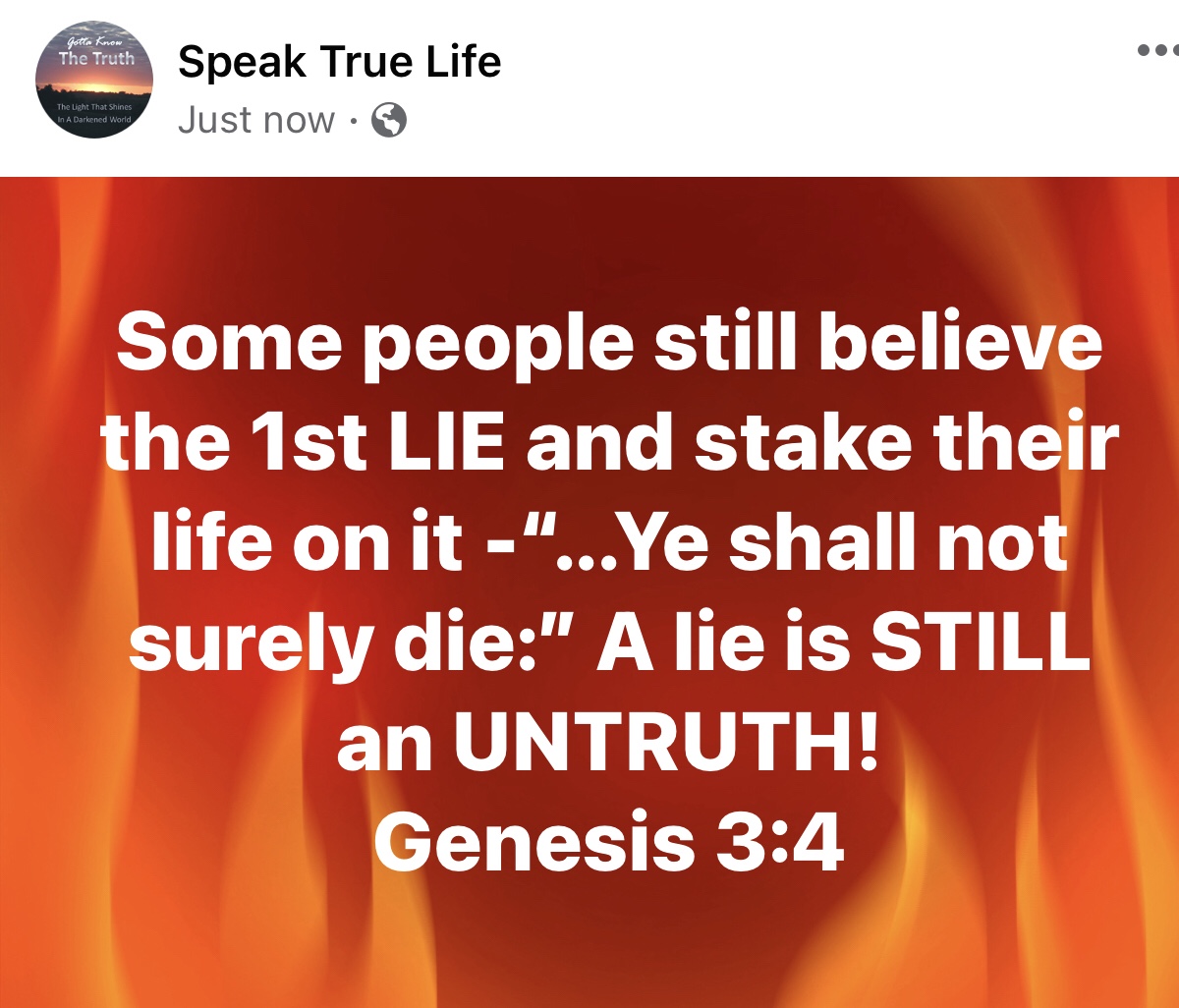 The First Lie Ever Told – Speak True Life